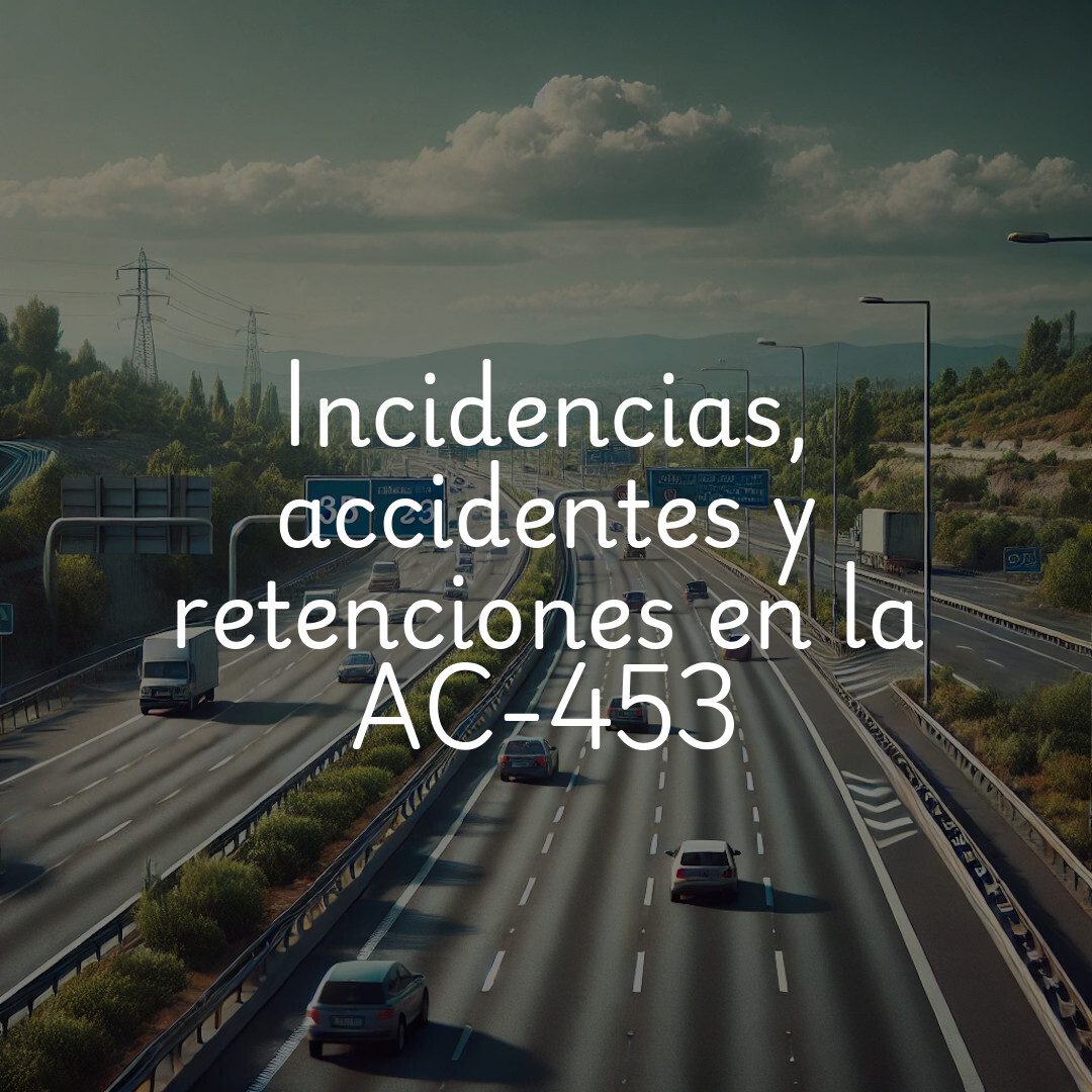 Incidencias en la carretera AC-453 - DGT